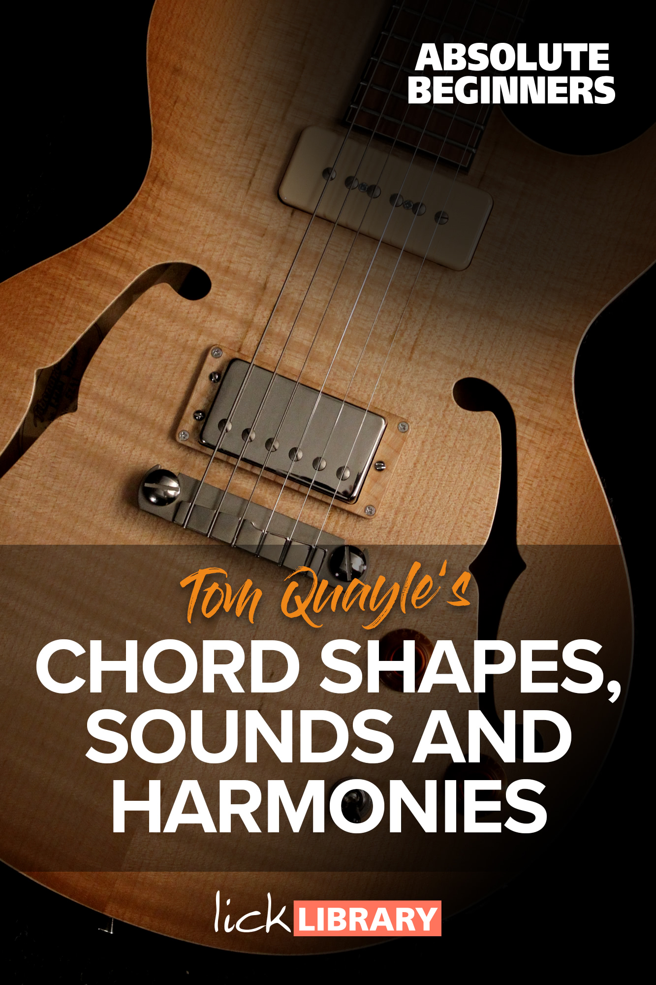 Learn Chord Shapes, Sounds and Harmonies for Absolute Beginners with ...