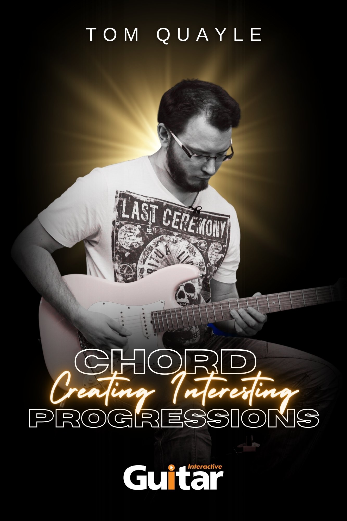 Learn Tom Quayle - Creating Interesting Chord Progressions with Tom ...