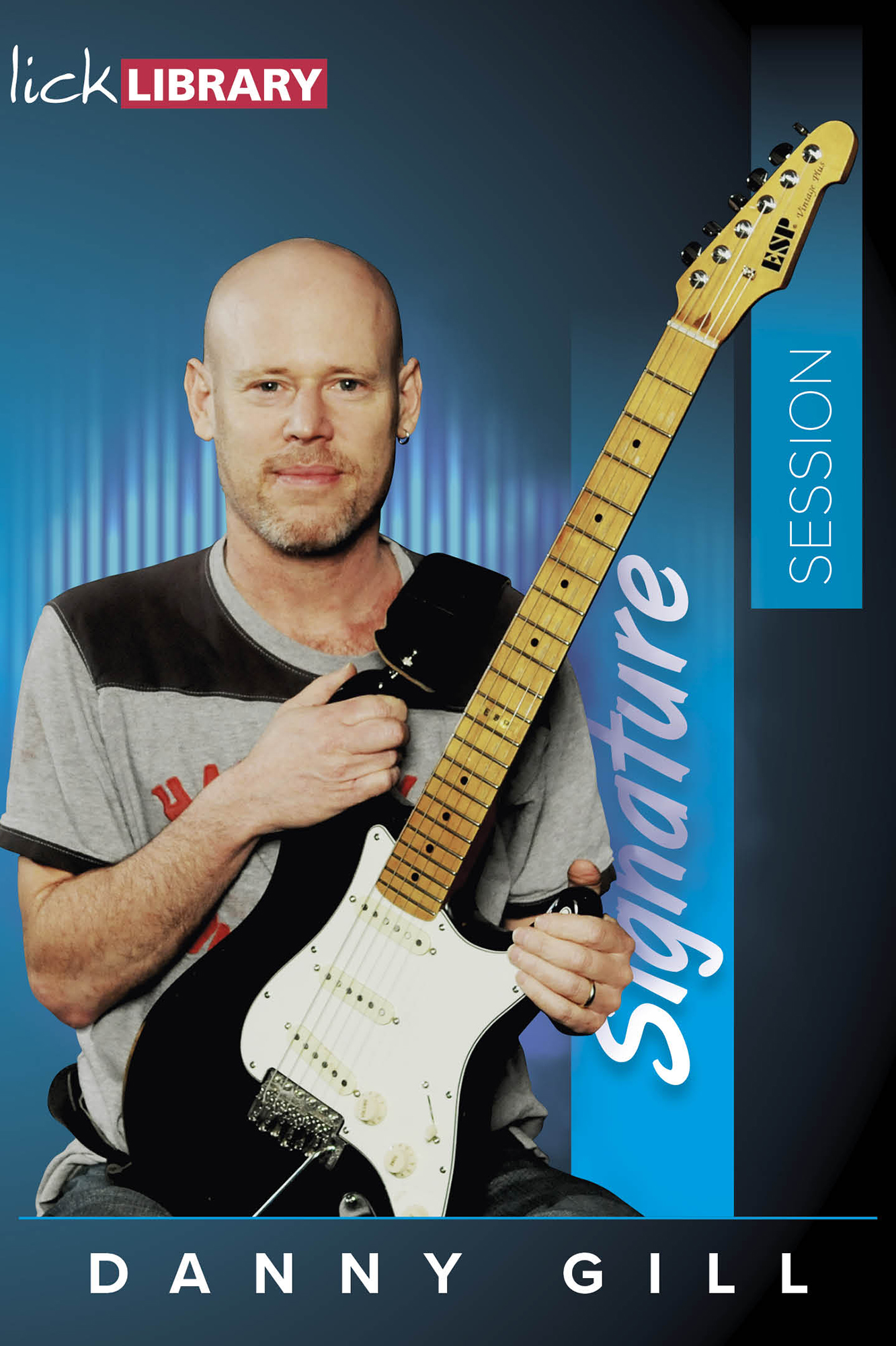 Learn Danny Gill Signature Session with Danny Gill | LickLibrary