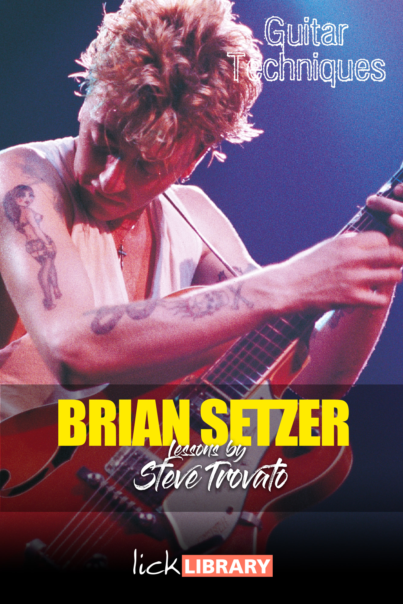 Learn Brian Setzer Guitar Techniques with Steve Trovato | LickLibrary