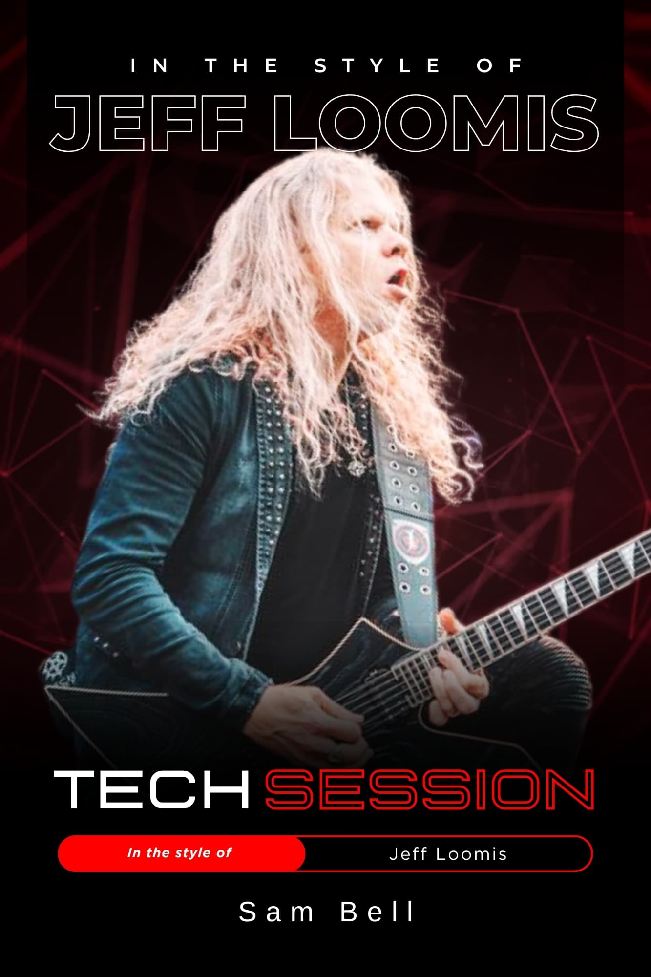 Learn Jeff Loomis - Tech Session with Sam Bell | LickLibrary