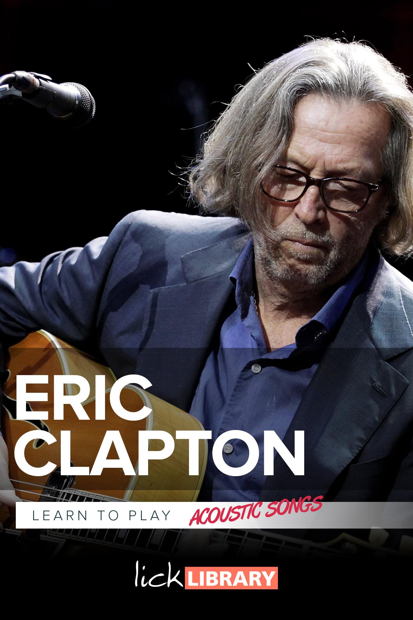 Learn Learn To Play Eric Clapton Acoustic Songs with Danny Gill ...